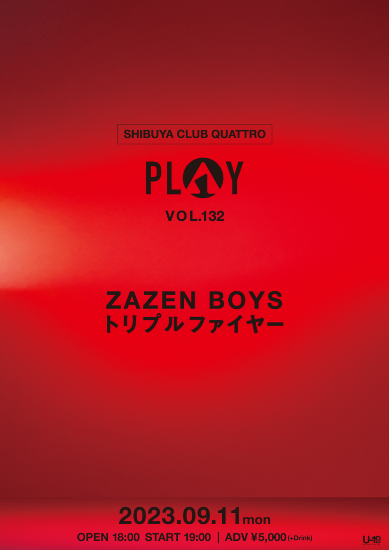 ZAZEN BOYS トリプルファイヤー｜スケジュール | SHIBUYA CLUB QUATTRO（渋谷クラブクアトロ）公式サイト